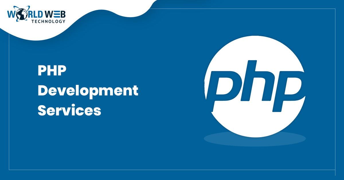 Custom PHP Website Development Services Company