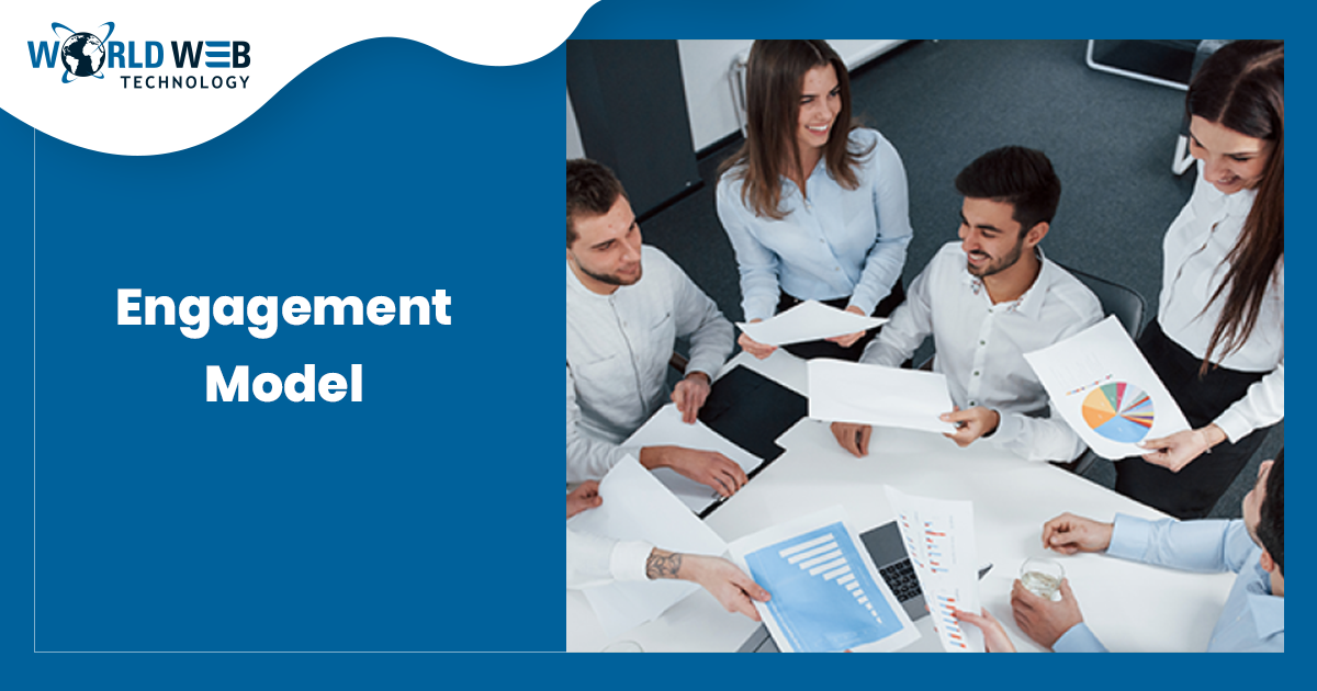 Engagement Models For Web Development | World Web Technology